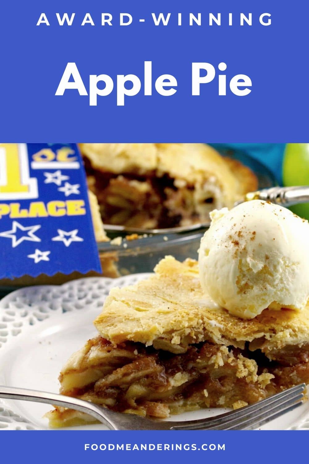 Award-winning Deluxe Apple Pie Recipe - Food Meanderings