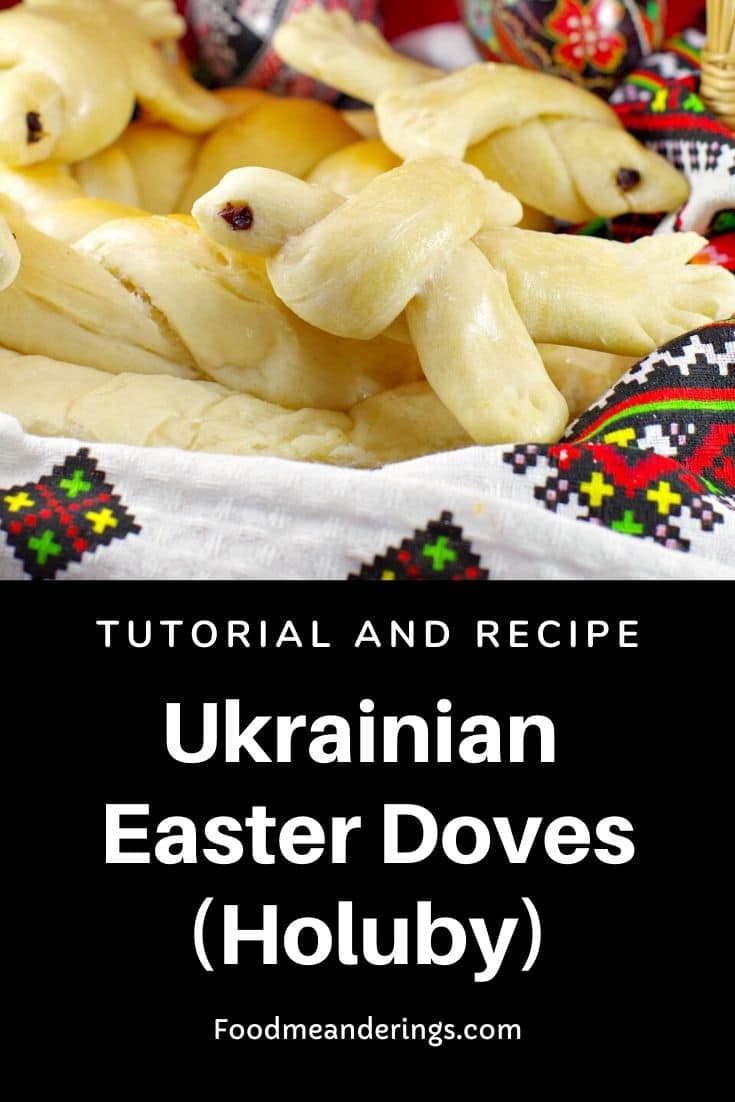 Ukrainian Easter Bread Doves | Holuby - Food Meanderings