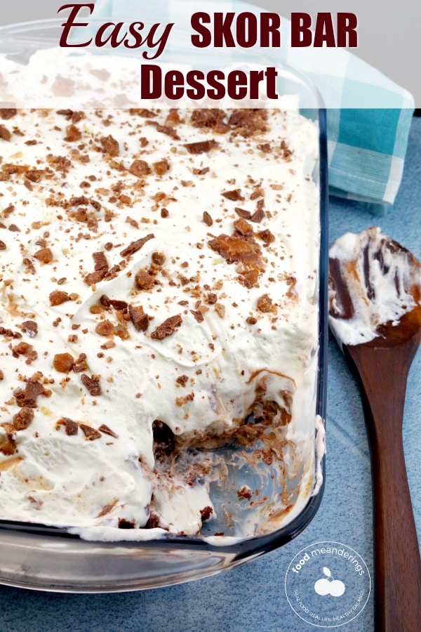 Skor Bar Dessert | No bake potluck dessert - Food Meanderings