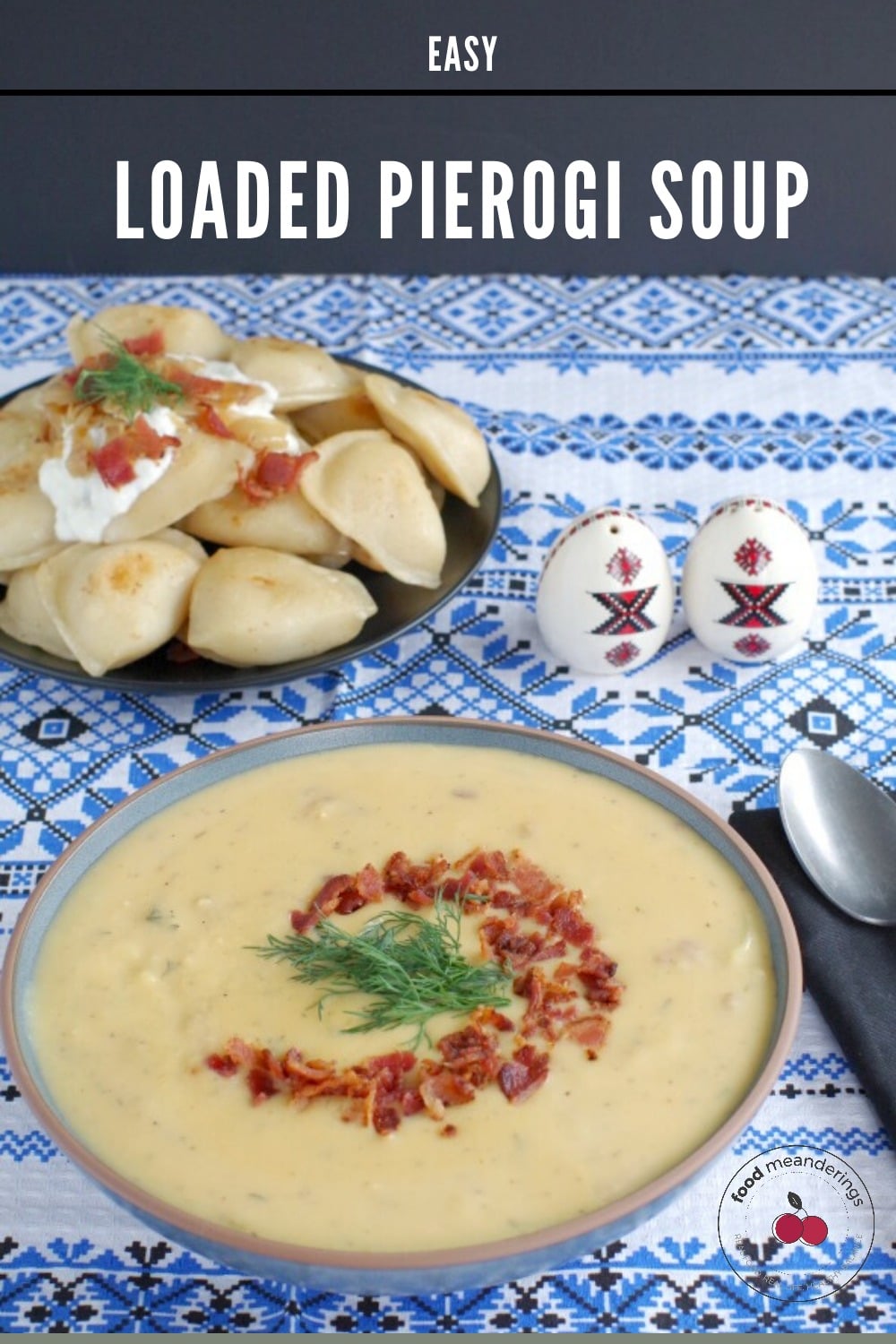 Loaded Pierogi Soup- Food Meanderings