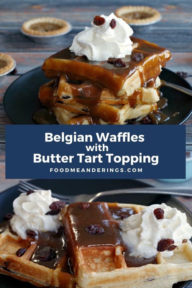 Butter Tart Waffles (Canadian waffles) - Food Meanderings