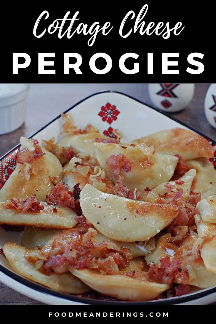 Cottage Cheese Perogies | Ukrainian - Food Meanderings