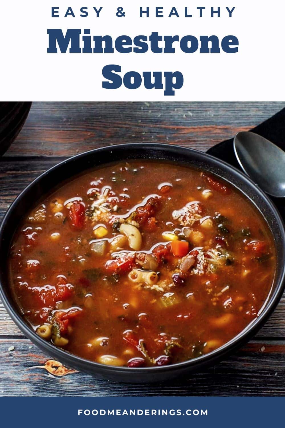 Easy Healthy Minestrone Soup - Food Meanderings