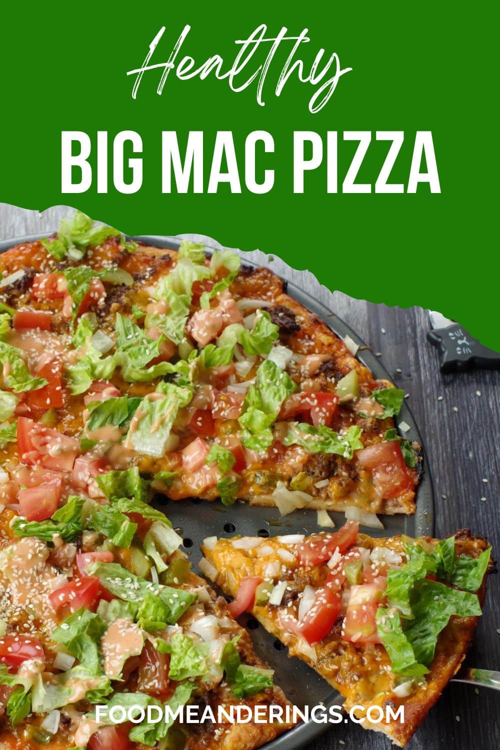 Healthy Big Mac Pizza - Food Meanderings