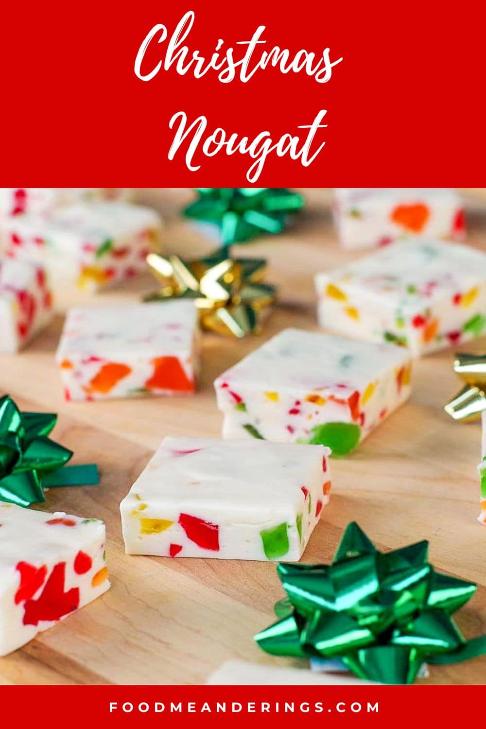 Christmas Nougat (with jujubes) - Food Meanderings