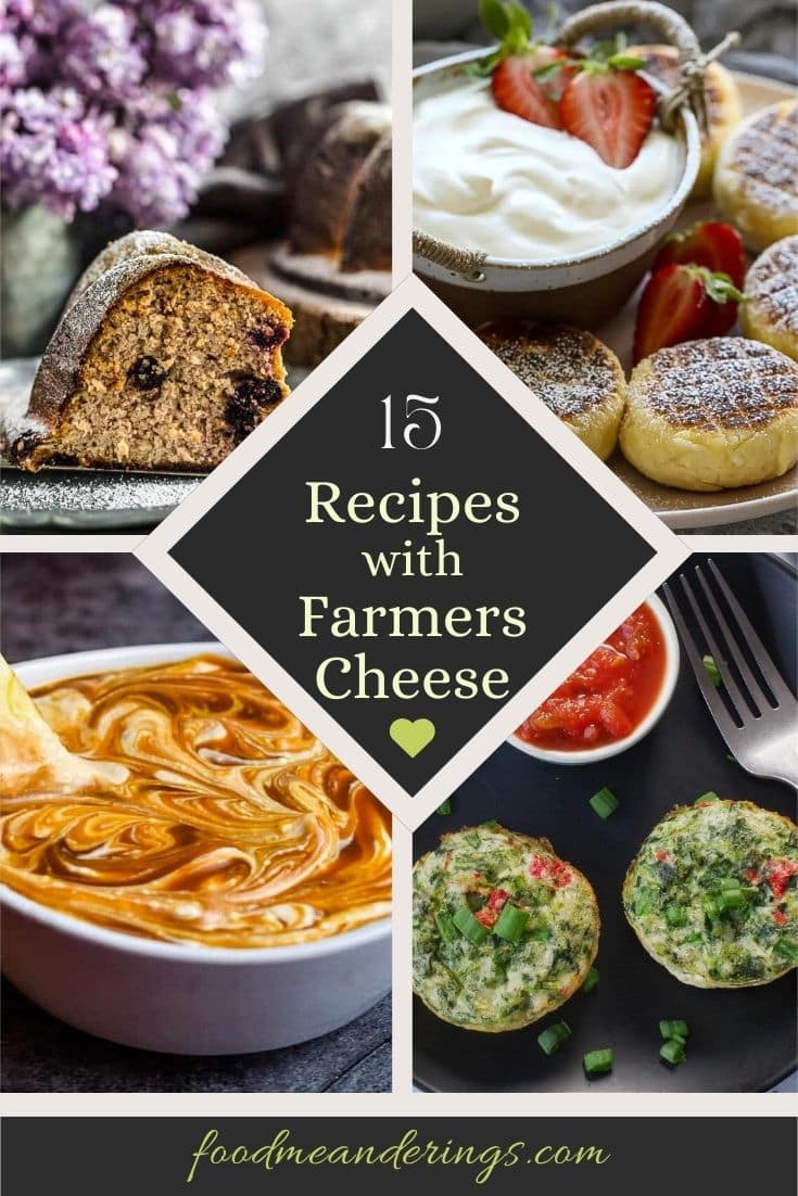 15 Recipes with Farmers Cheese (Dry Cottage Cheese)