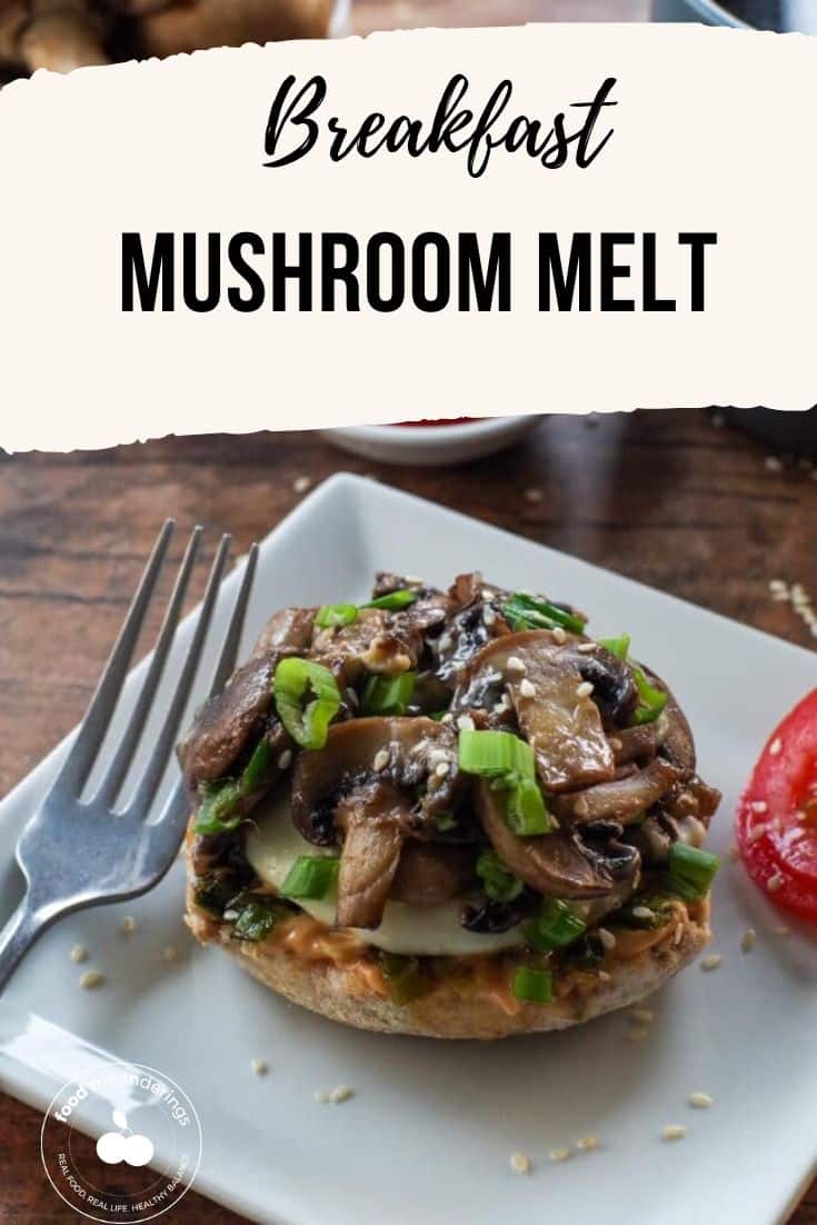 Breakfast Mushroom Melt- Food Meanderings